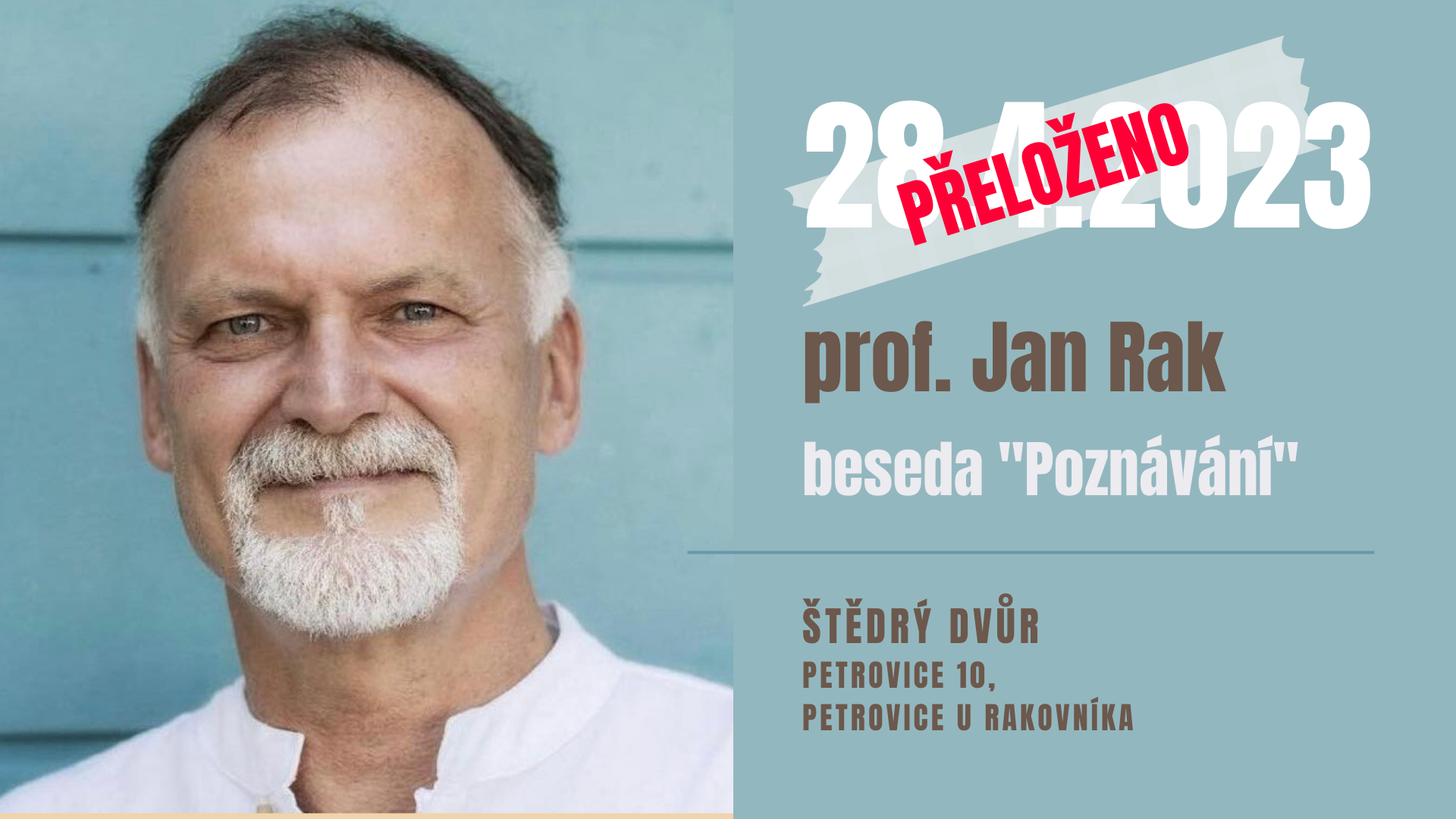 prof. Jan Rak - beseda "Poznávání" | Štědrý dvůr Petrovice u Rakovníka